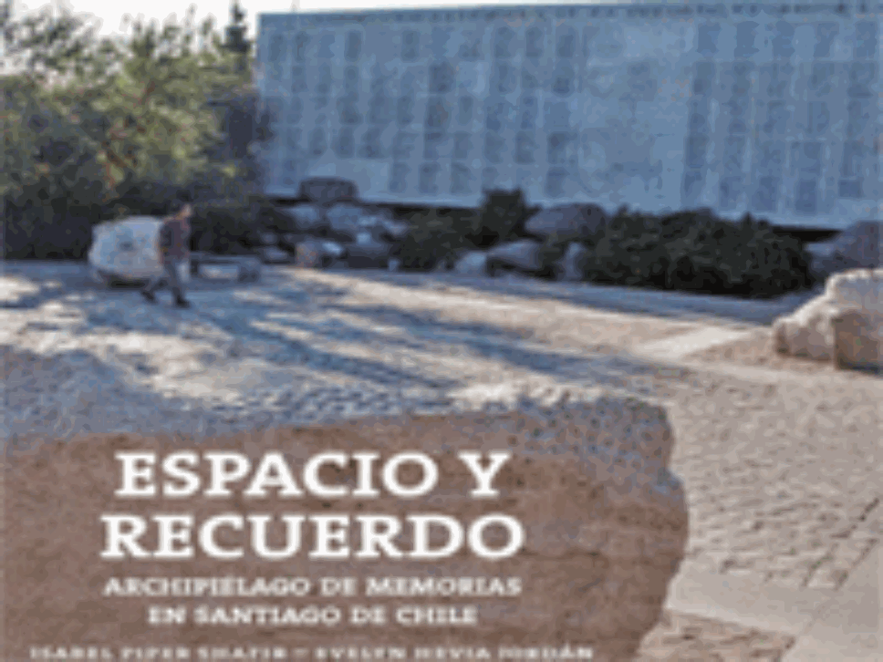 Lanzamiento libro "Espacio y Recuerdo" de Isabel Piper y Evelyn Hevia