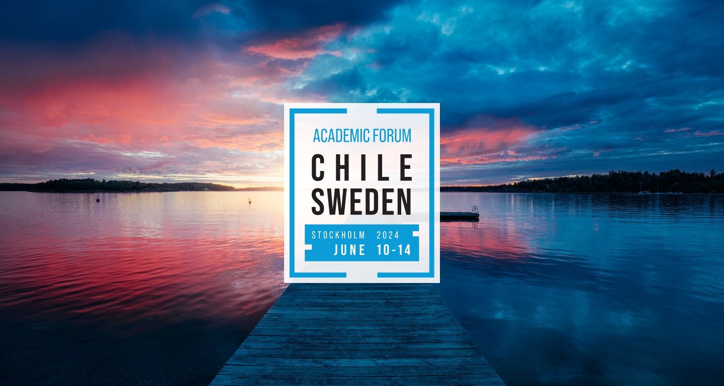 Conoce el Programa Academic Forum Chile-Sweden 2024 - Universidad de Chile